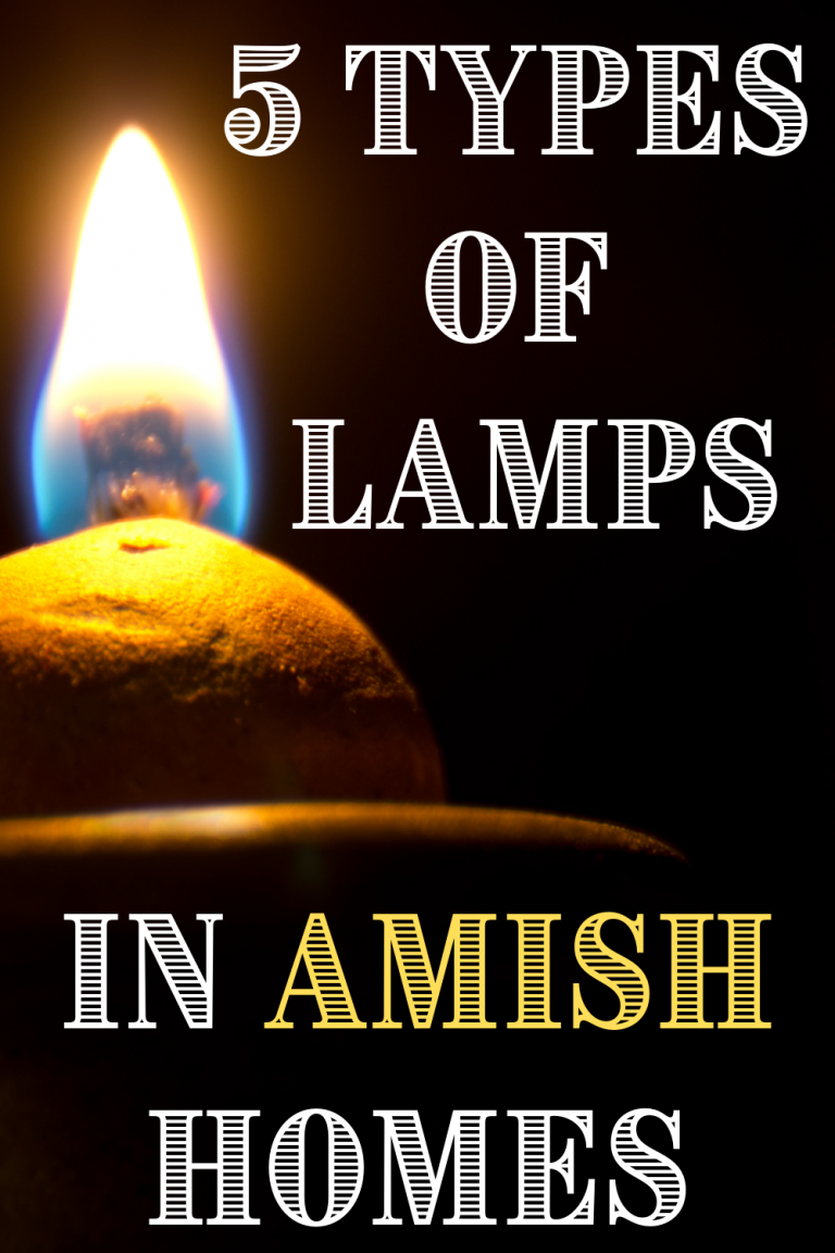 5 Types Of Lamps In Amish Homes (22 Photos) - Amish America