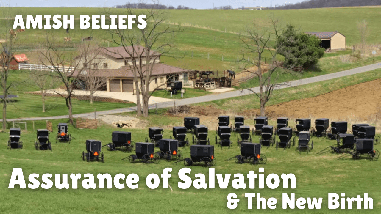 What Do The Amish Believe? 20 Faith Statements - Amish America